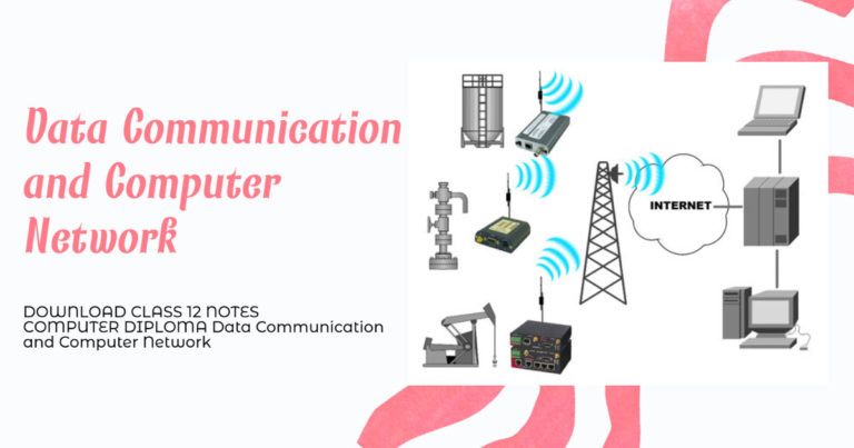 Data Communication and Computer Network Notes 2025