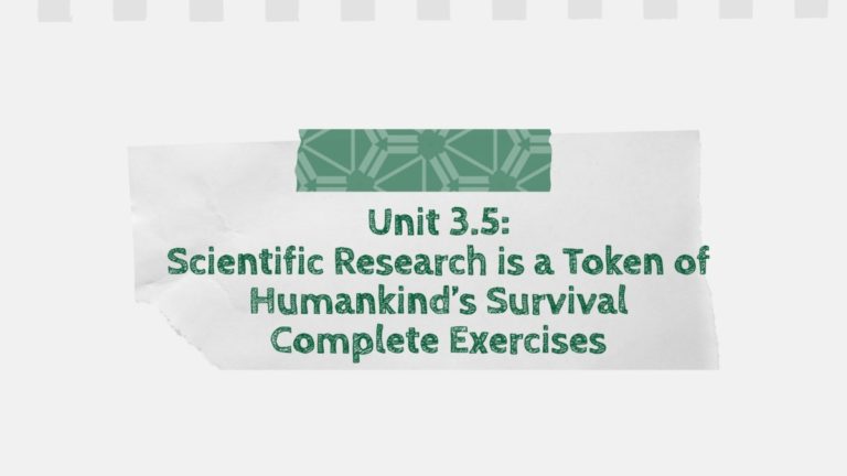 Unit 3.5: Scientific Research is a Token of Humankind’s Survival ...