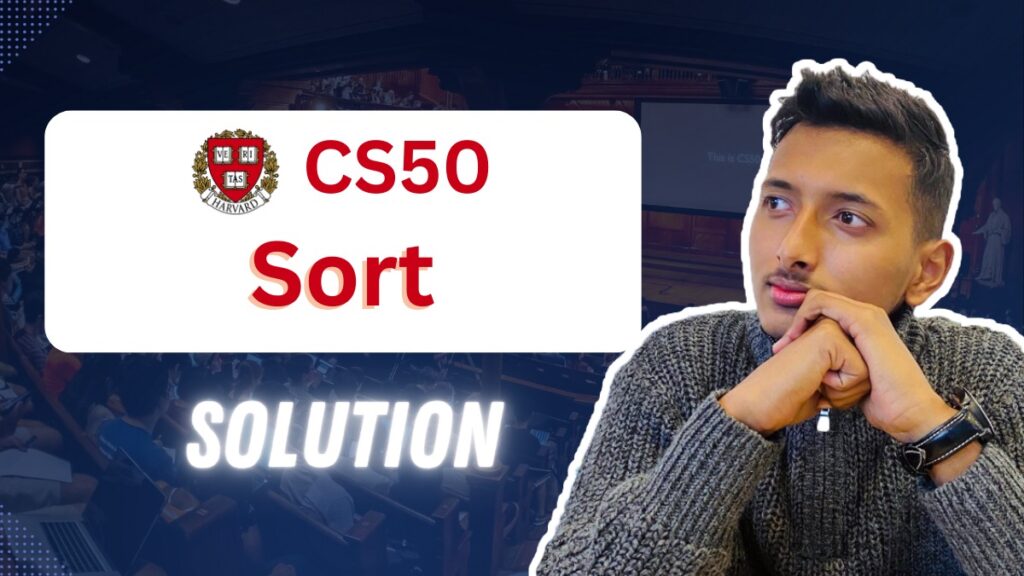 Cs50 Sort Solution 2025